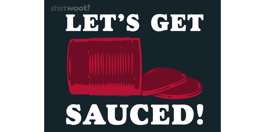 Let’s Get Sauced!