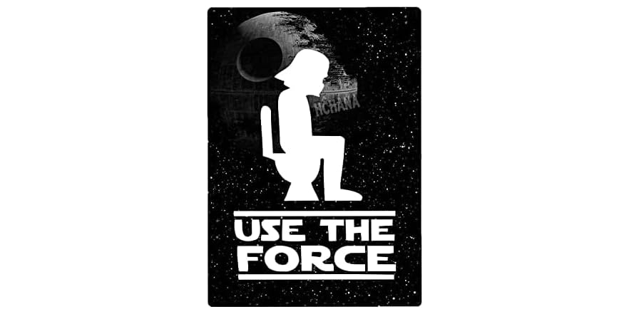 Funny Use The Force Restroom Sign 12" x 8"
