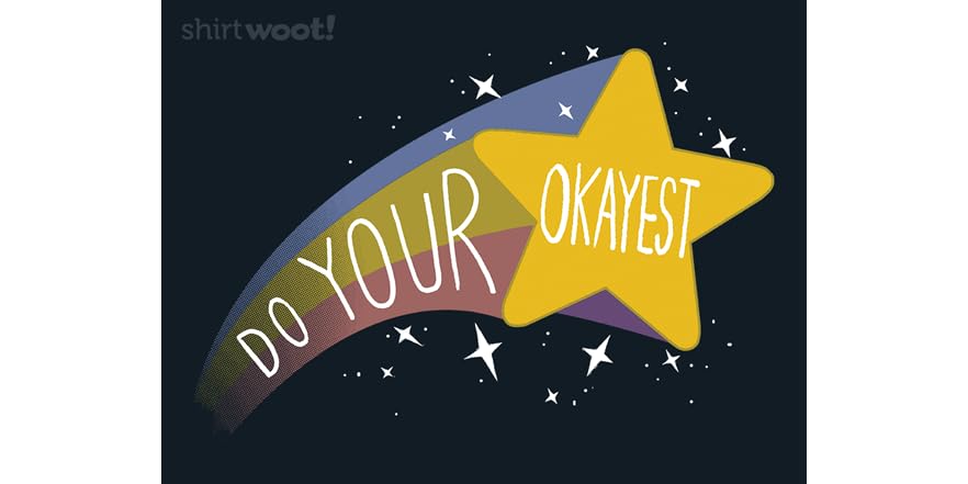Do Your Okayest