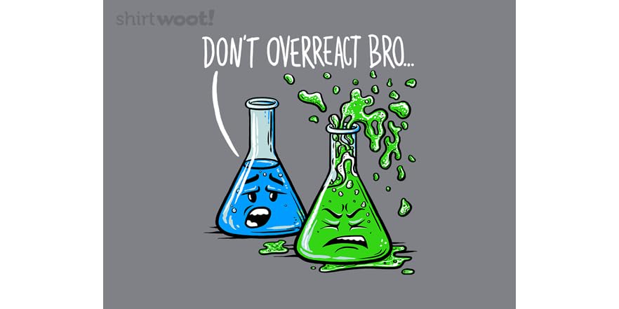 Dont Overreact