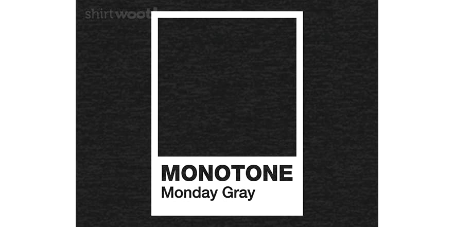 Monday Grey
