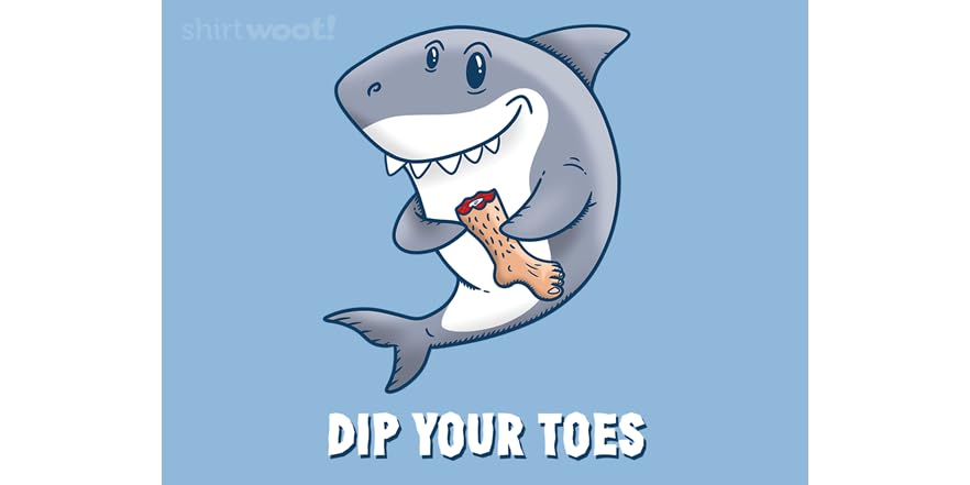 Dip Your Toes - Shark