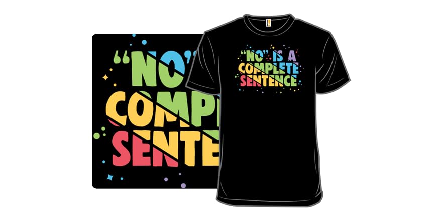 No Is a Complete Sentence