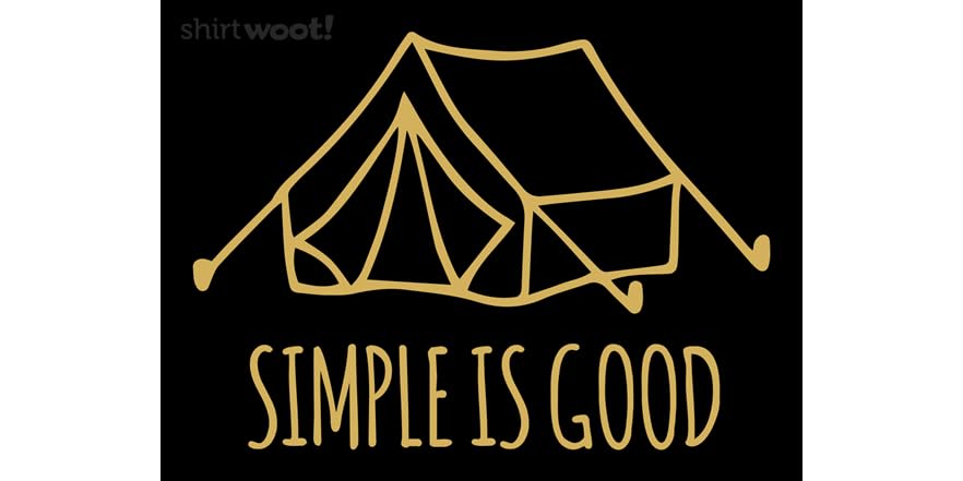 Simple is Good