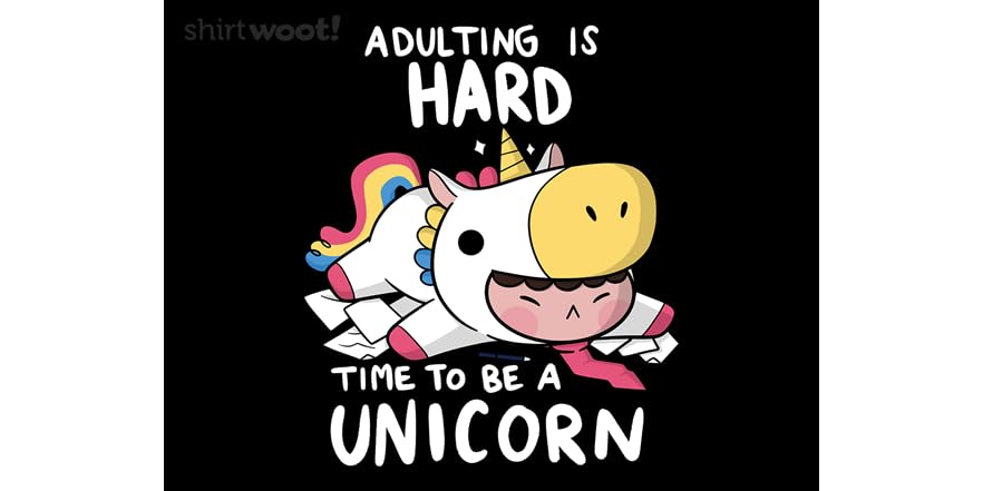 Time to be a Unicorn