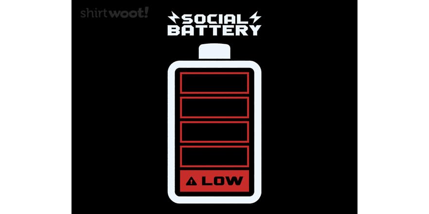 Social Battery LOW