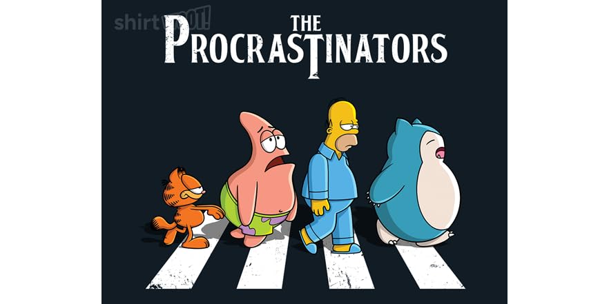 The Procrastinators