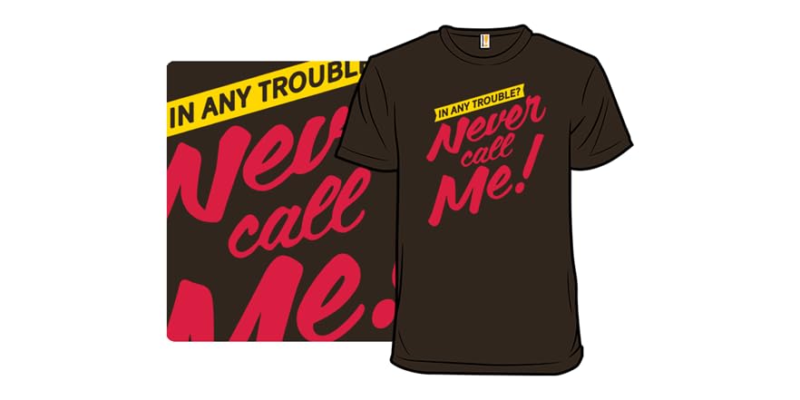 Never Call Me!