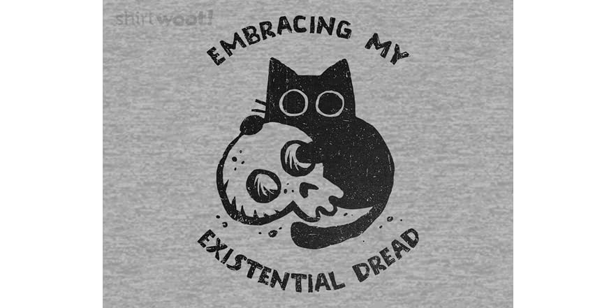 Embracing My Existential Dread