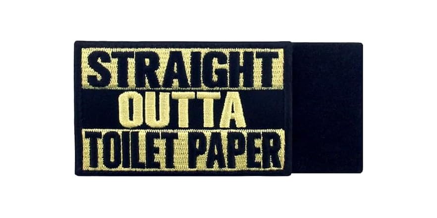 Straight Outta Toilet Paper Patch