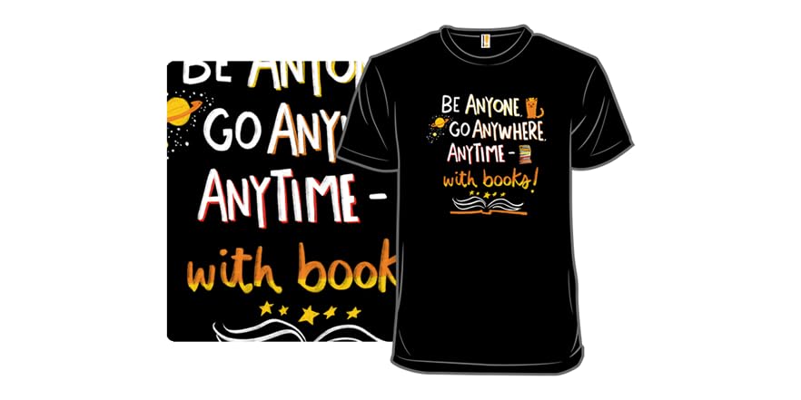Be Anyone, Go Anywhere - With Books!