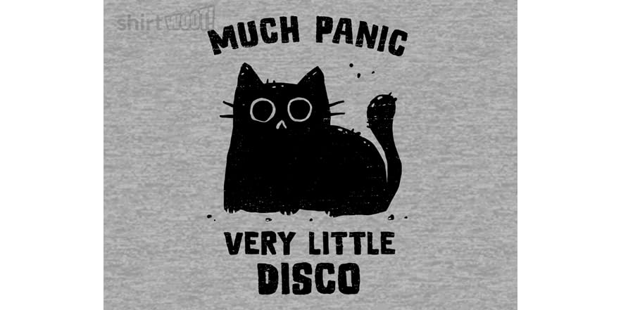 Much Panic, Very Little Disco