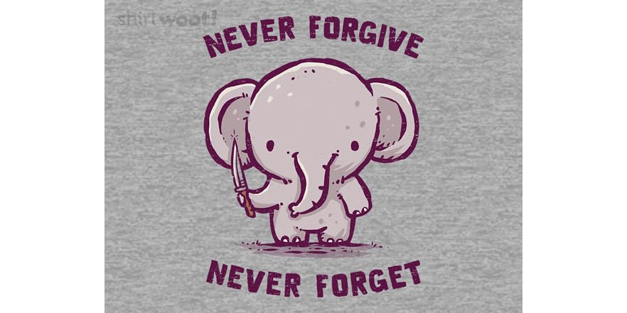 An Elephant Never Forgives