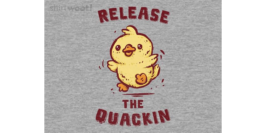 Release The Quackin