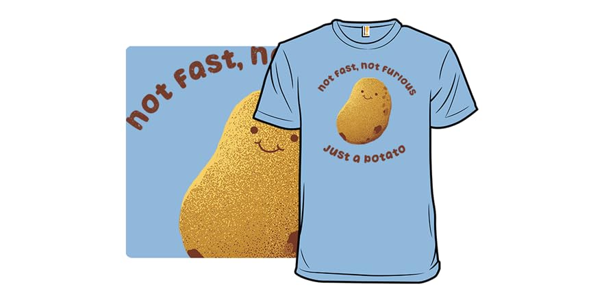 Just a Potato
