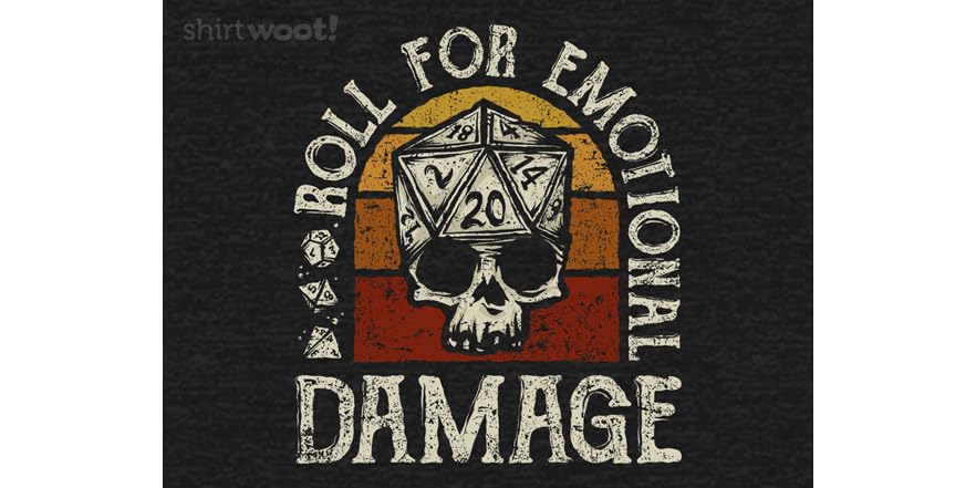 Roll for Emotional Damage