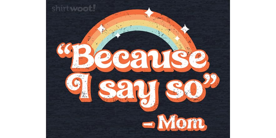 Mom Said