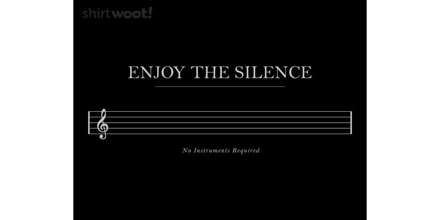 Enjoy the Silence