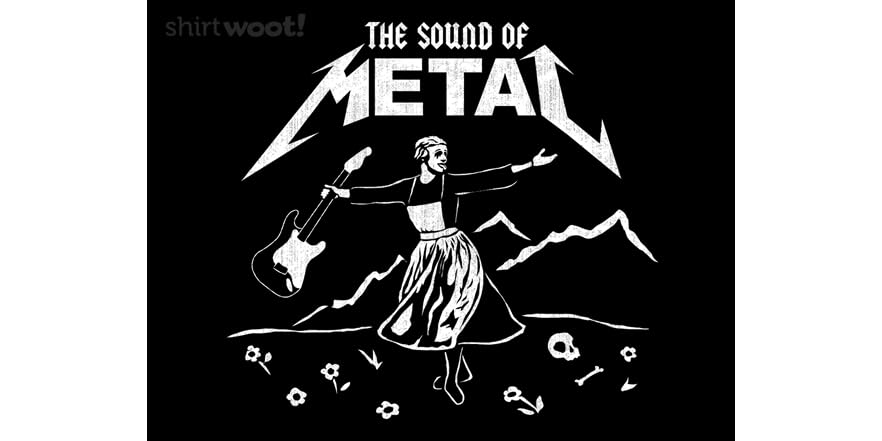 The Sound of Metal