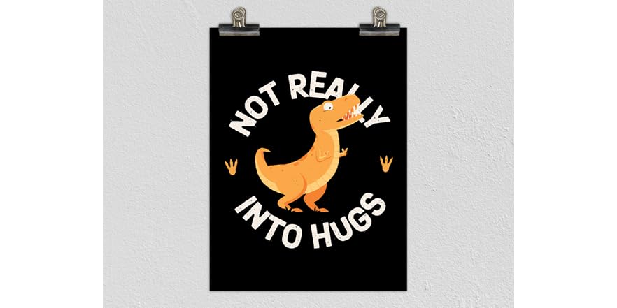"Not Really Into Hugs" Matte Poster