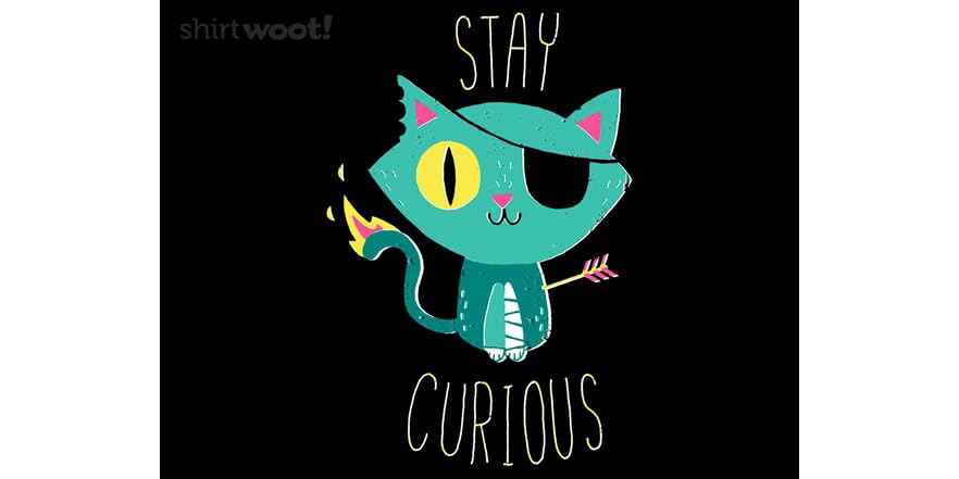 Stay Curious