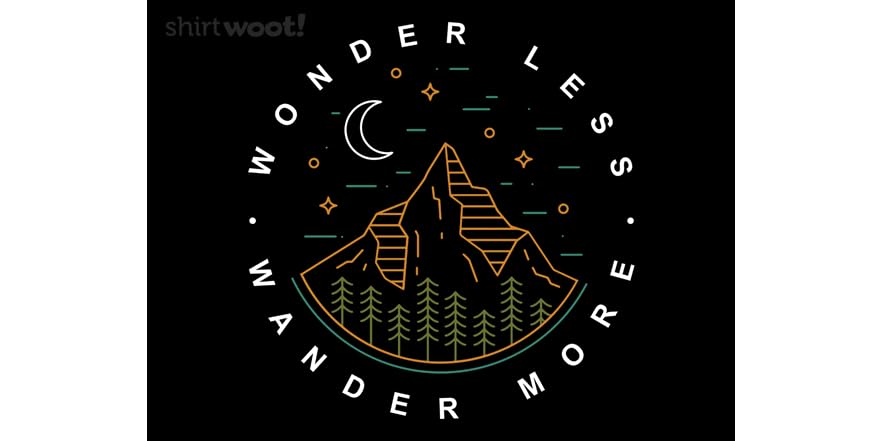 Wonder Less Wander More