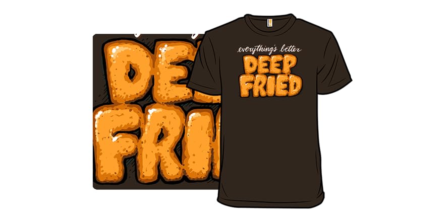 Deep Fried
