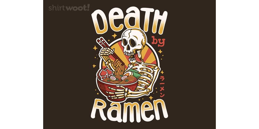 Death by Ramen