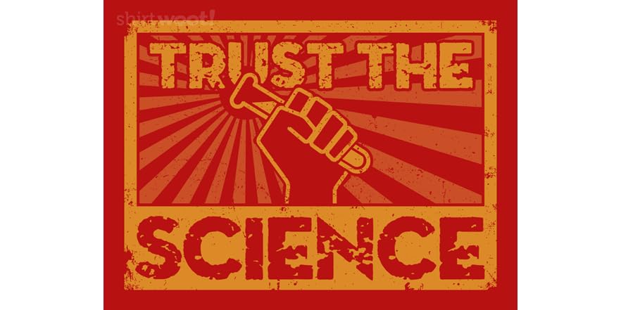 Trust The Science