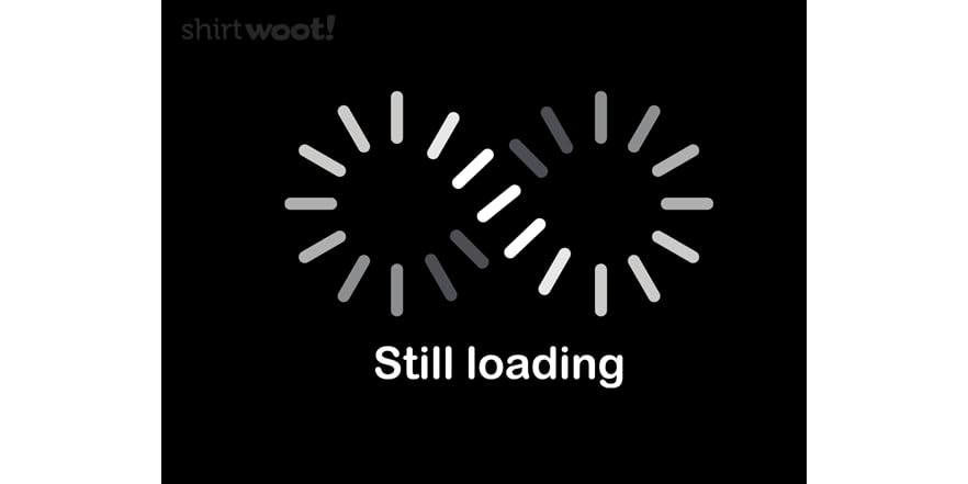 Still loading