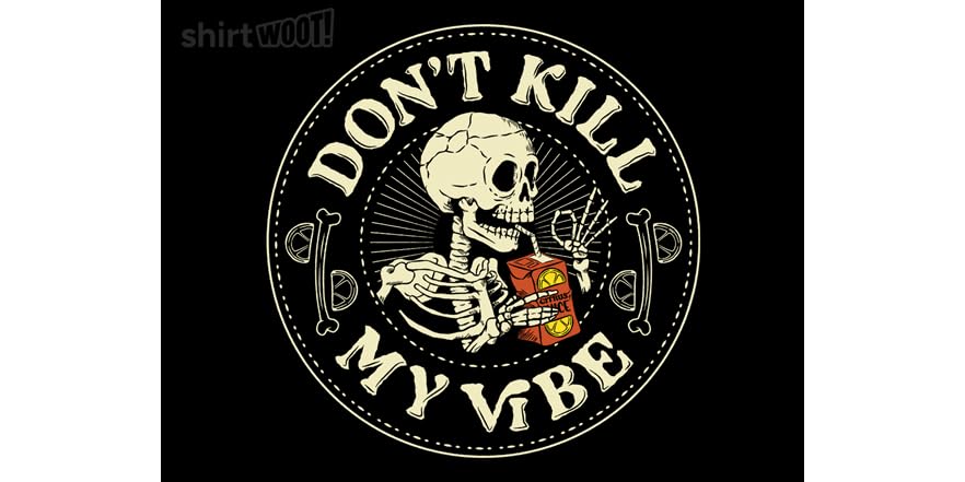 Don't Kill My Skeleton Vibe