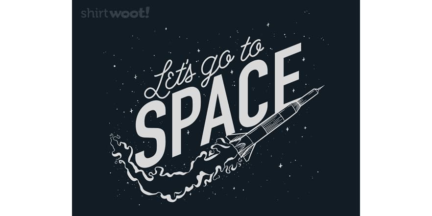 Let's go to SPACE