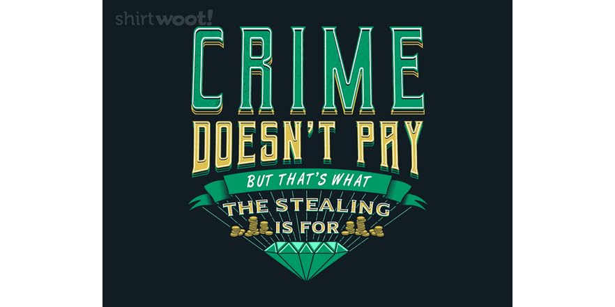 Crime Pays