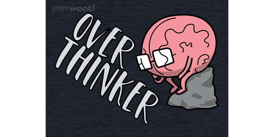 Brain Overthinker
