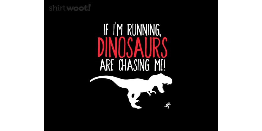 Dinosaurs Chase Me