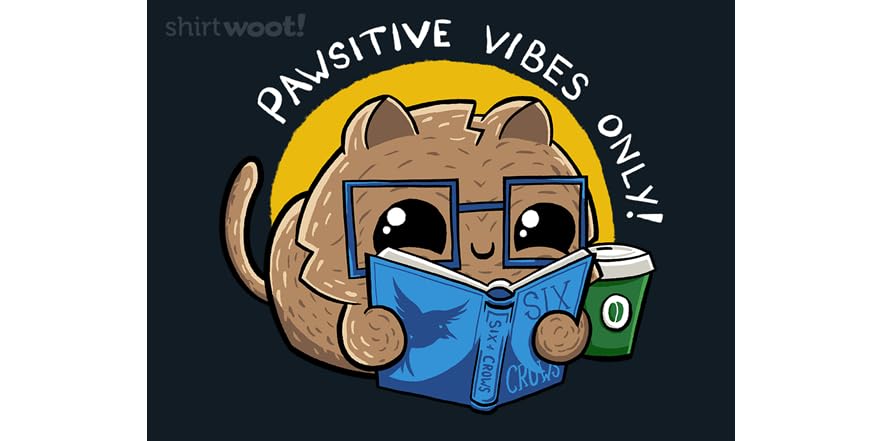 Pawsitive Vibes Only