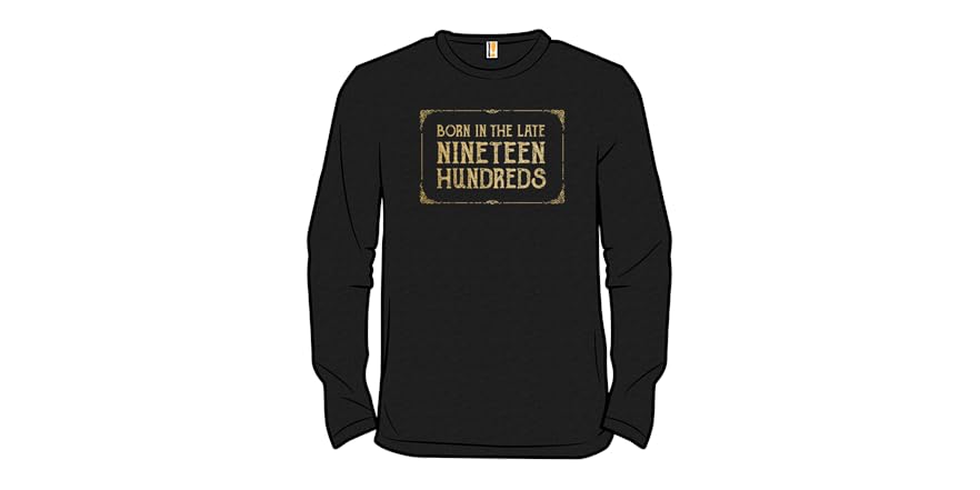 Born In The Late Nineteen Hundreds