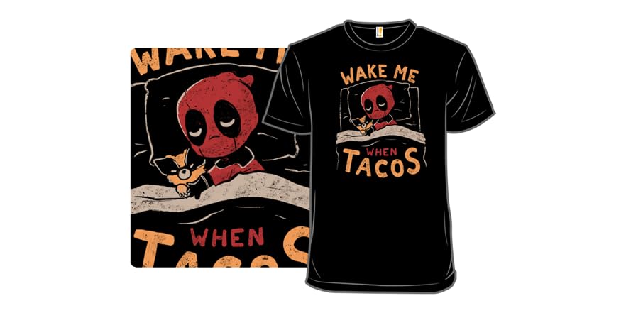 Wake Me When Tacos