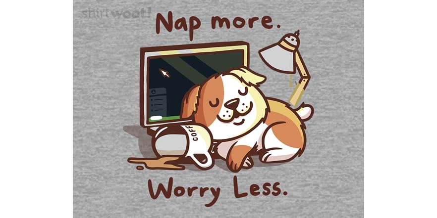 Nap More and Worry Less