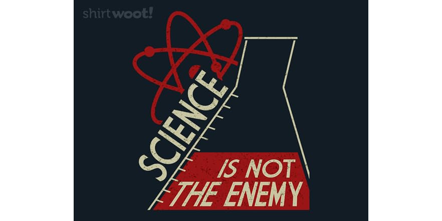 Science is NOT the Enemy