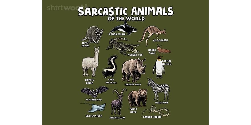Sarcastic Animals of the World