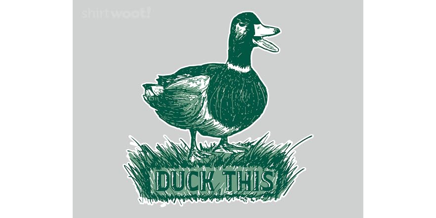 Duck This