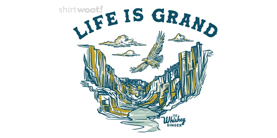 Life Is Grand