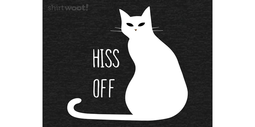 Hiss Off