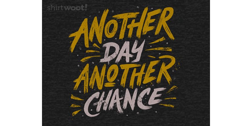 Another Day Another Chance