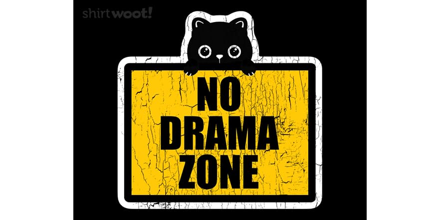 No Drama Zone