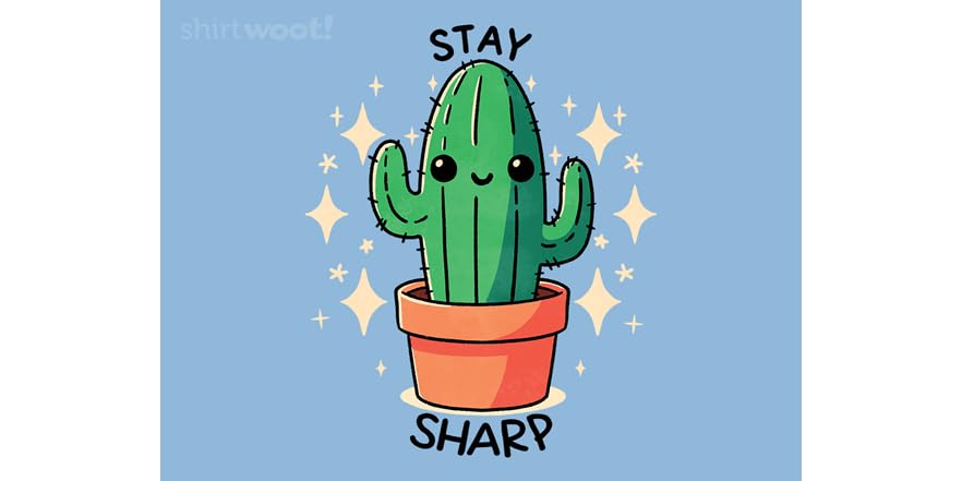 Stay Sharp and Cute