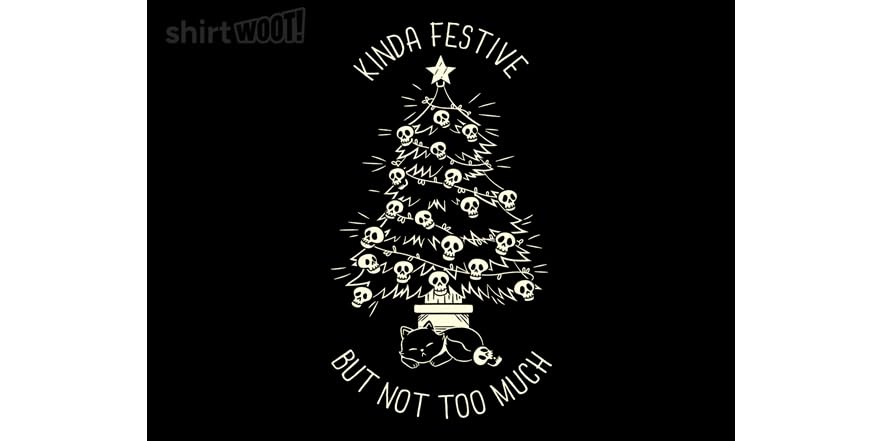 Not Too Festive
