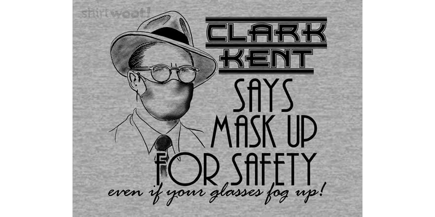 Clark Kent Says Mask Up For Safety!