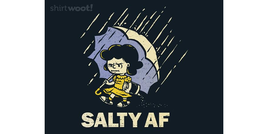 Salty AF